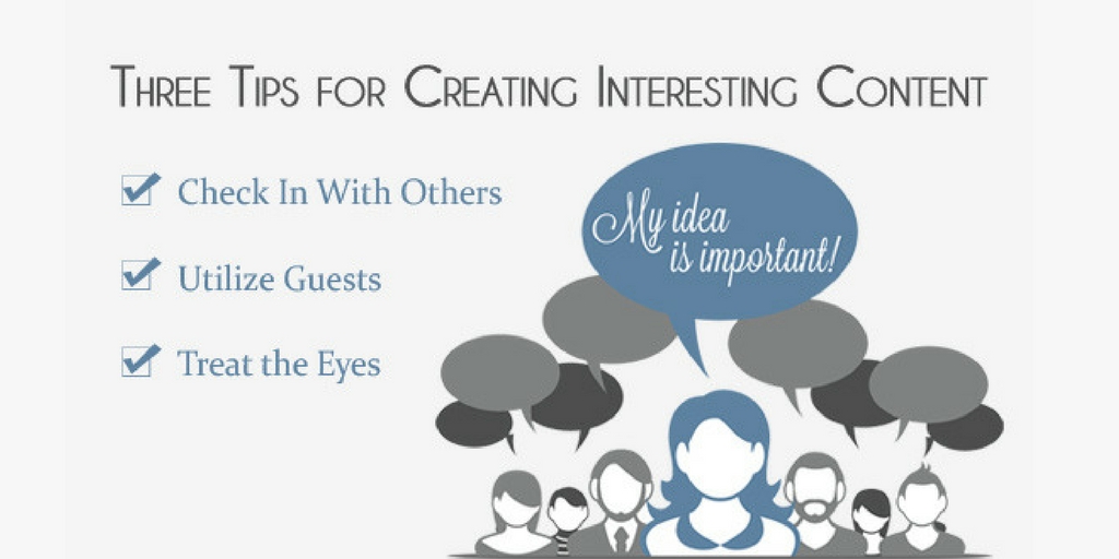 Three Tips for Creating Interesting Content - Kerry Finch Writing